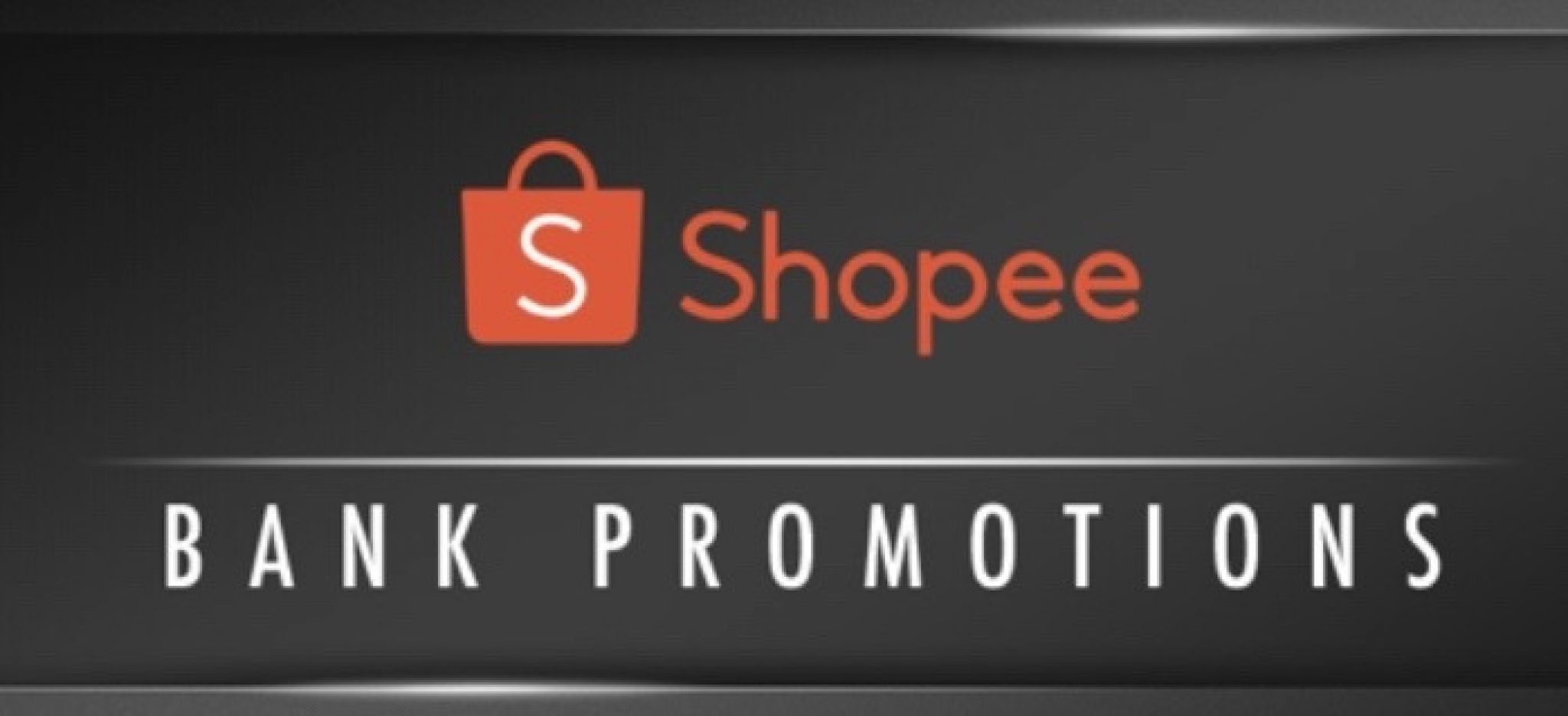 Shopee x Bank Promotions 2021 - mypromo.my
